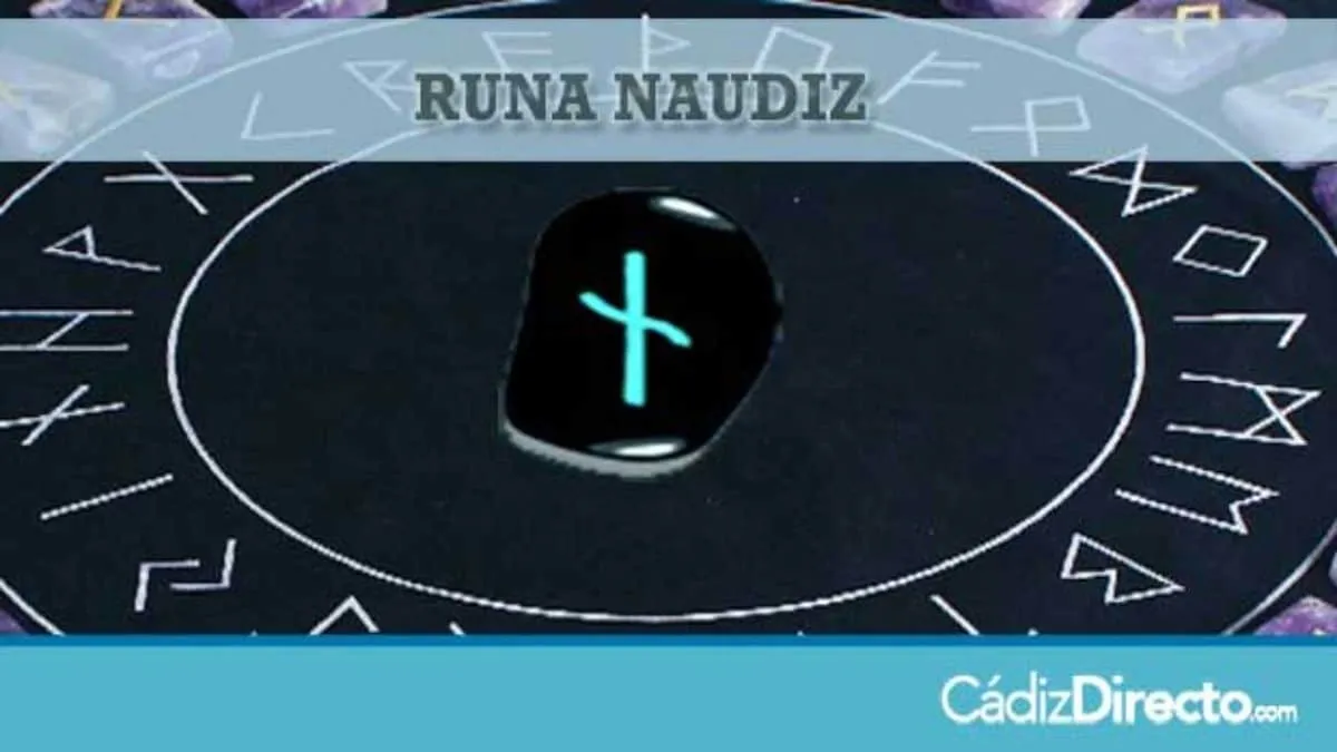Significado de la Runa Nauthiz - CadizDirecto.com